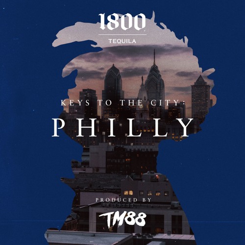 Stream Keys to the City: Philly (Snippet) by 1800 Tequila | Listen ...