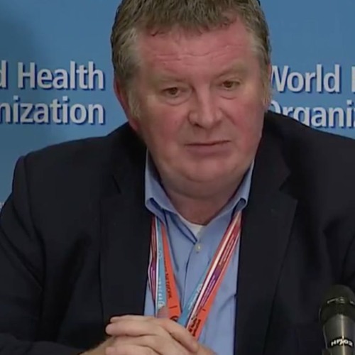 Stream Dr. Michael Ryan, Exec. Dir. WHO Health Emergencies Programme by ...