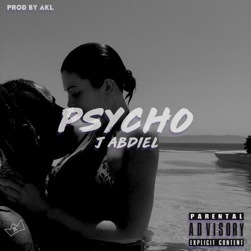 Stream J abdiel - Psycho ( Prod.by AKL ) by J_abdielll | Listen online ...