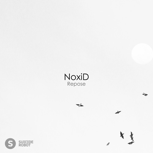 Stream NoxiD – Repose by Plasmapool | Listen online for free on SoundCloud
