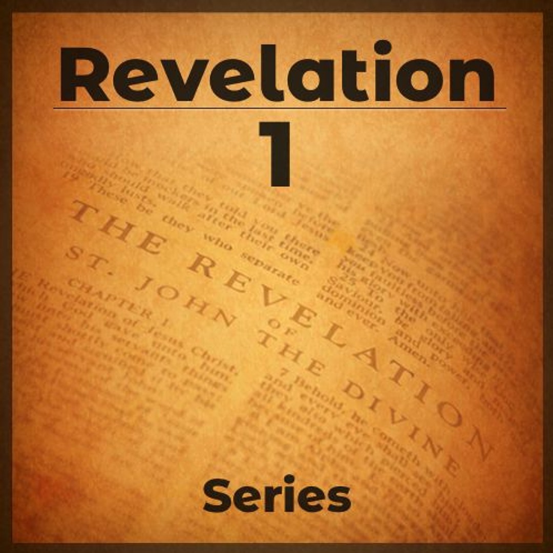 Stream E Bible Fellowship | Listen to Revelation 1 Series playlist ...