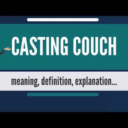 Stream episode What is CASTING COUCH? What does CASTING COUCH mean ...