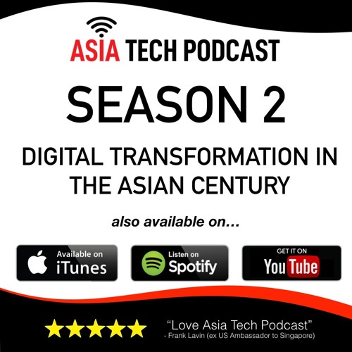 Stream Asia Tech Podcast by Graham Brown | Listen to Asia Tech Podcast ...