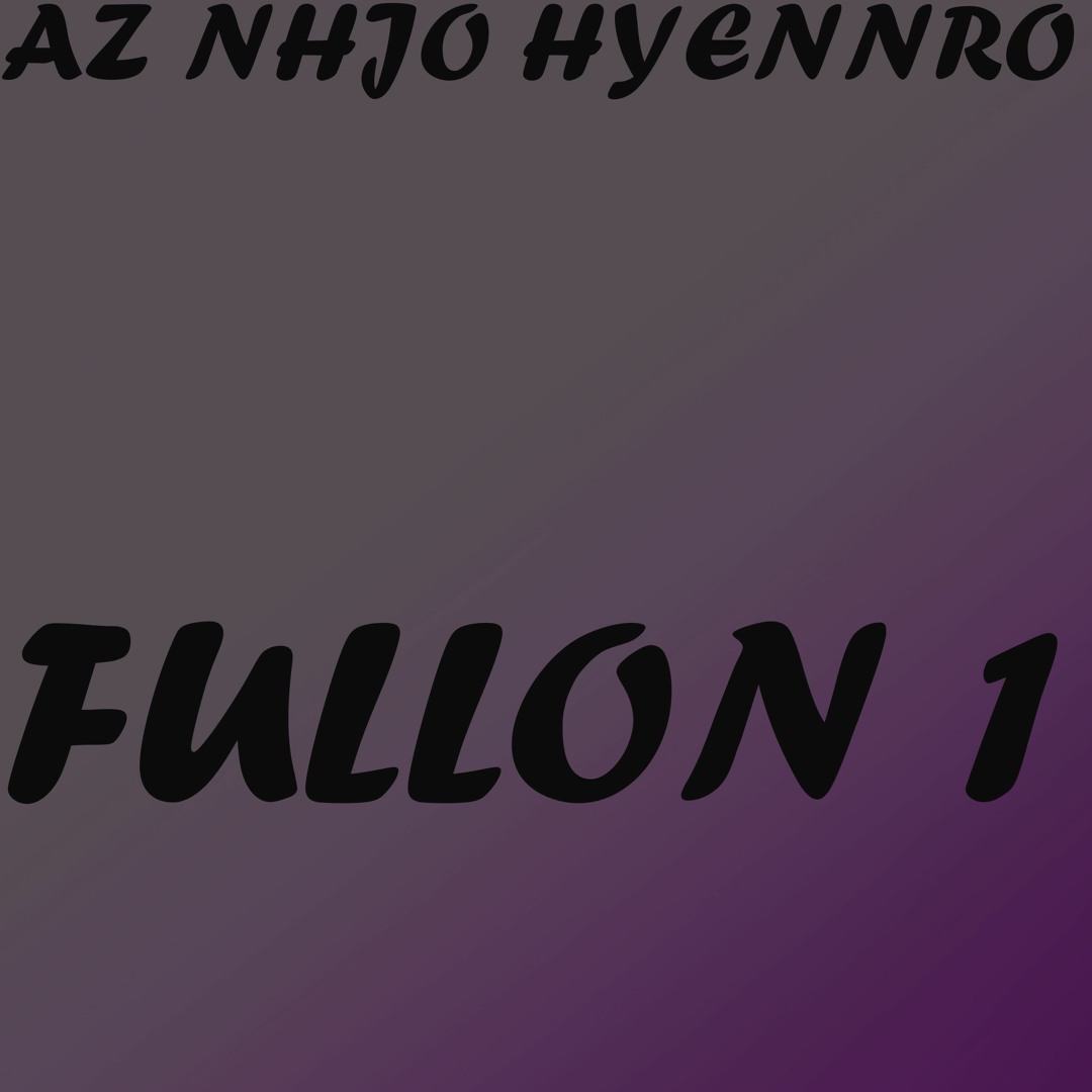 Stream AZ NHJO HYENNRO(아즈 노흐즈오 현는로) - FULL ON 1.0 (Full ver1.0) by AZ ...