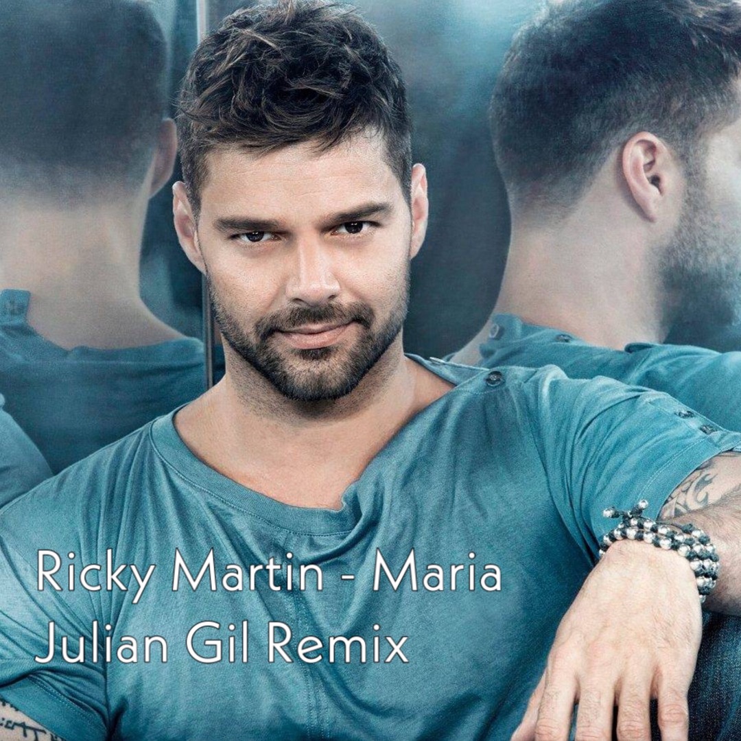 Stream Ricky Martin, Maria (un, dos, tres) - Julian Gil Remix by Julian ...