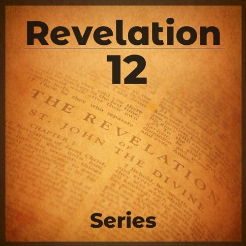 Stream Revelation 12 Series, Part 1, Verses 1-2 by E Bible Fellowship ...
