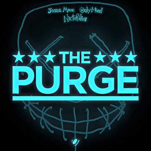 Stream Only Mind, Nictofilia & Jesse Moon - The Purge (FREE DOWNLOAD ...