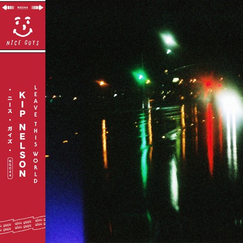 Stream Kip Nelson - Leave This World by Nice Guys | Listen online for ...