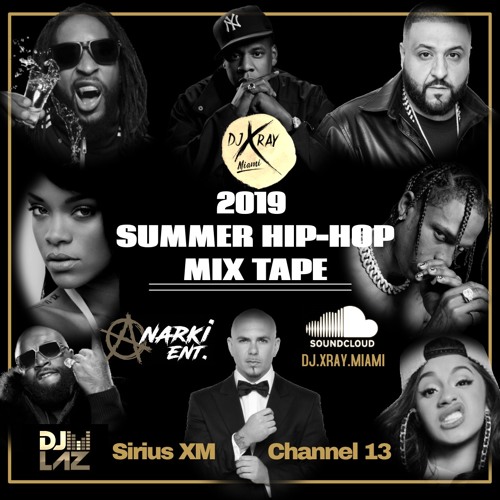 Stream 2019 DJ.XRAY_SUMMER HIP-HOP MIXTAPE_PITBULL RADIO by DJ.XRAY ...