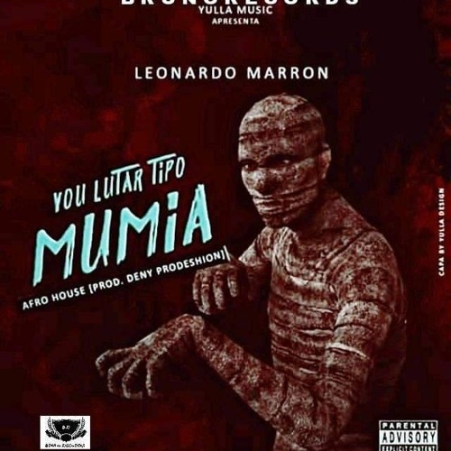 Stream Leonardo Marron - VOU LUTAR TIPO MÚMIA by user-573644949 | Listen online for free on ...