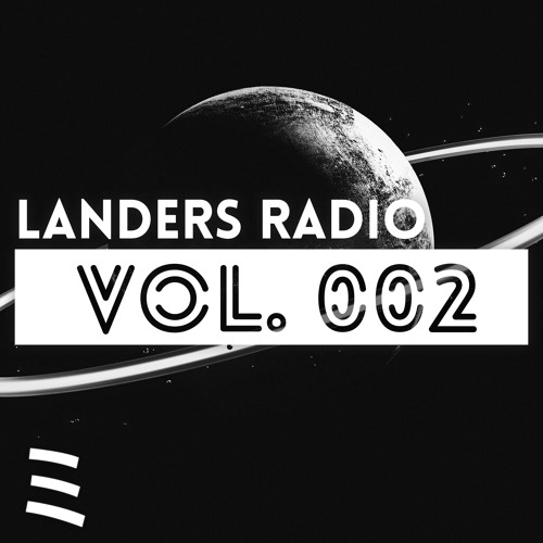 Stream Landers Radio - Vol. 002 by Landers Records | Listen online for free on SoundCloud