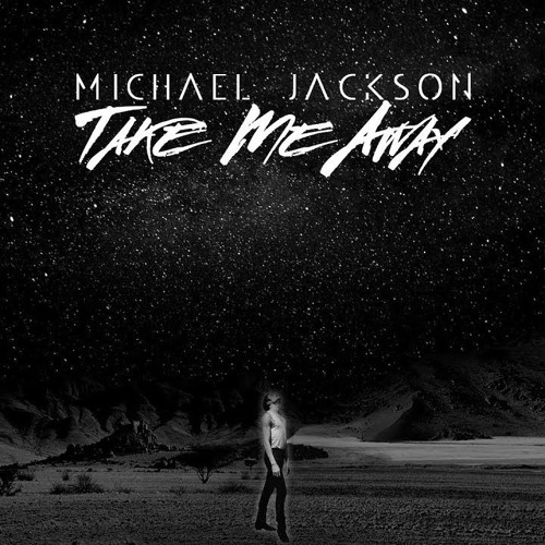 Stream Michael Jackson - Take Me Away (Audio) by J Barahona (Artist ...