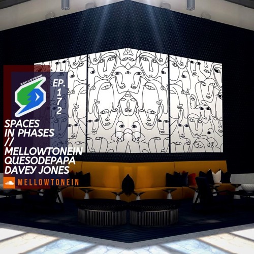 Stream Spaces In Phases // MellowToneIn x QuesoDePapa x Davey Jones [Ep ...
