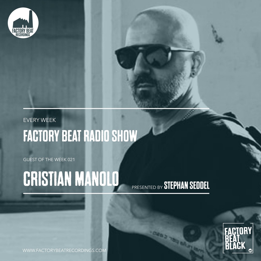 Stream Factory Beat Radio Show - Guest of the week 021 " CRISTIAN ...