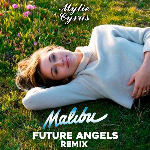 Stream Mylie Cyrus - Malibu (Future Angels Remix) by Future Angels ...
