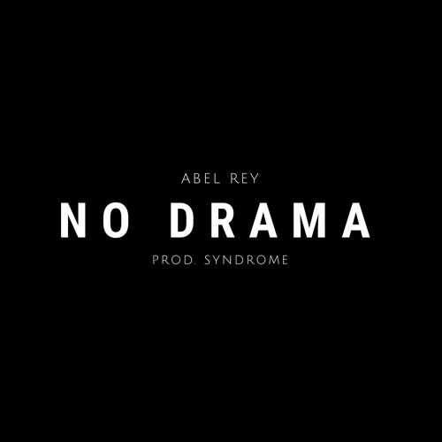 Stream NO DRAMA PROD. Syndrome by Abel Rey | Listen online for free on ...