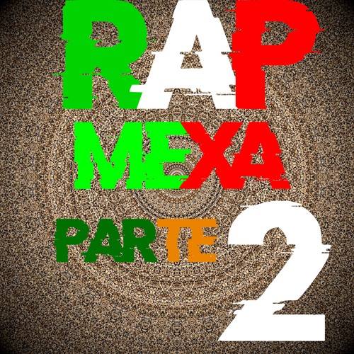 Stream RAP-MEXA Pt. 2 by WORDMAFIA | Listen online for free on SoundCloud