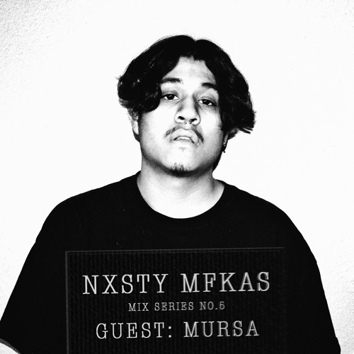 Stream NXSTY | Listen to NXSTY MFKAS MIX SERIES playlist online for ...