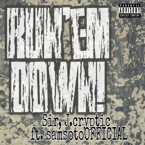 Stream Run'em Down! (ft. samsotoOFFICIAL) (PROD. C. Noel Productions ...
