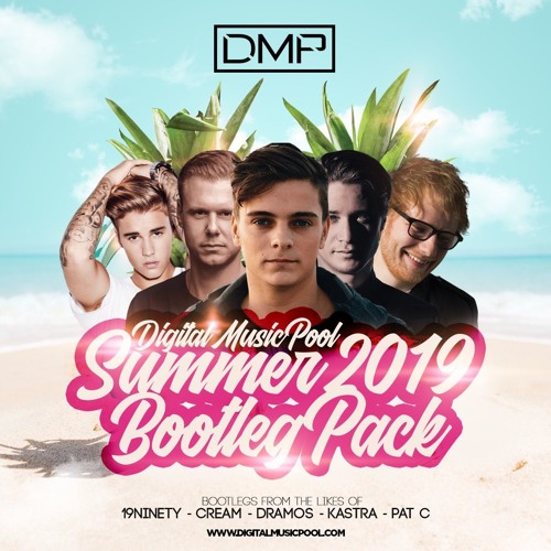 Stream Digital Music Pool Summer 2019 Bootleg Pack (15 Free Bootlegs ...
