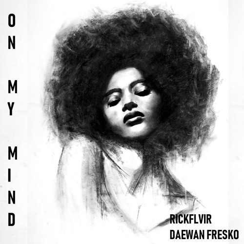 Stream On My Mind - rickflvir x Daewan Fresko by rickflvir | Listen ...
