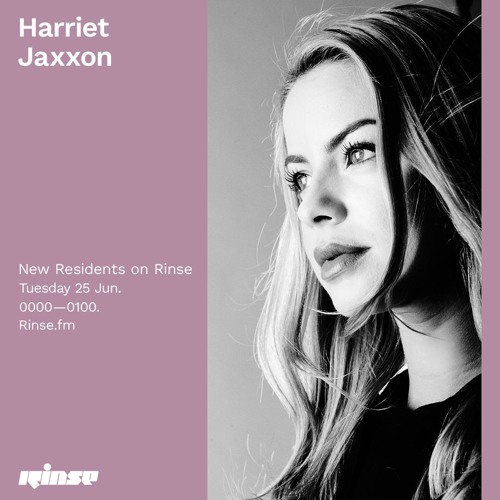 Stream Harriet Jaxxon - 25th June 2019 by Rinse FM | Listen online for ...