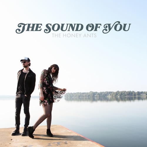 Stream The Sound Of You by The Honey Ants | Listen online for free on ...