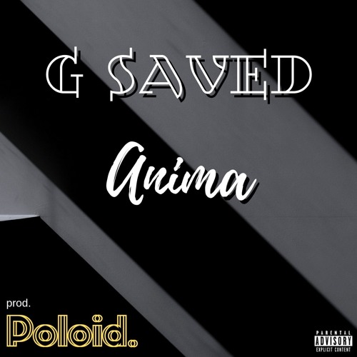 Stream ANIMA (prod. Poloid.) by G Saved | Listen online for free on ...