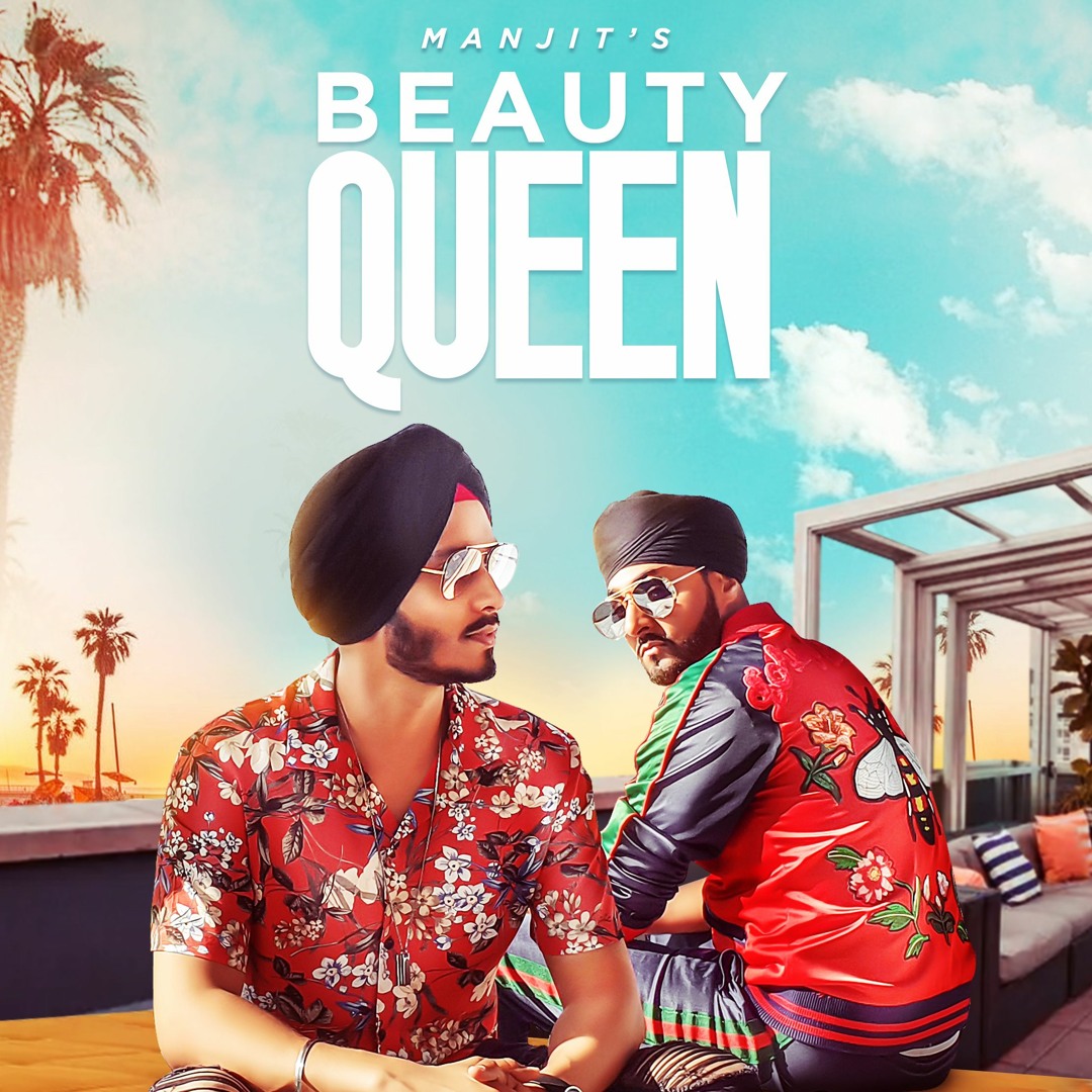 Stream Beauty Queen 2019 - Manjit Singh Ft. Manj Musik by Manjit Music ...