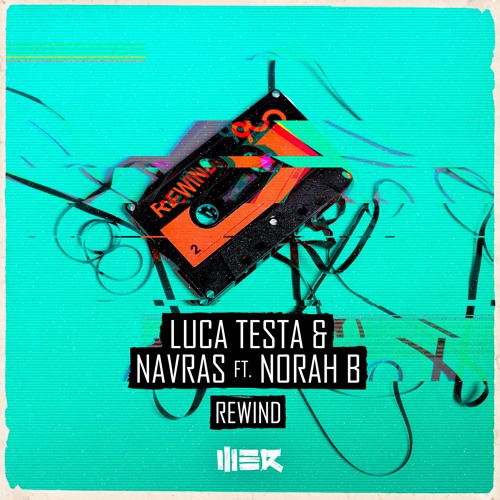 Stream Luca Testa & Navras - Rewind (Feat. Norah B) by WE R Music ... Stream Luca Testa & Navras - Rewind (Feat. Norah B) by WE R Music ...