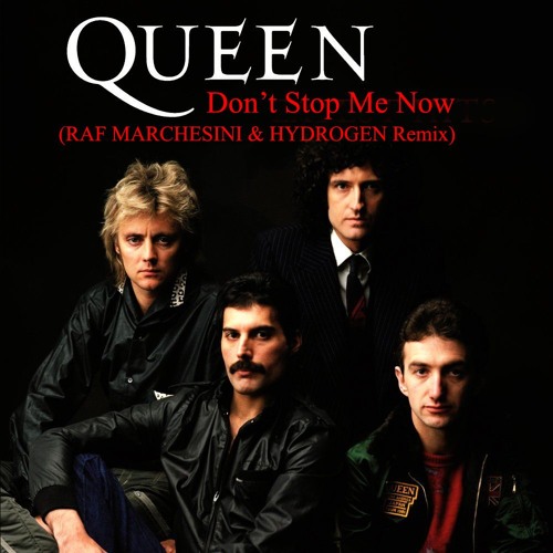 Stream Best House Remixes | Listen to QUEEN - Don't Stop Me Now (RAF ...