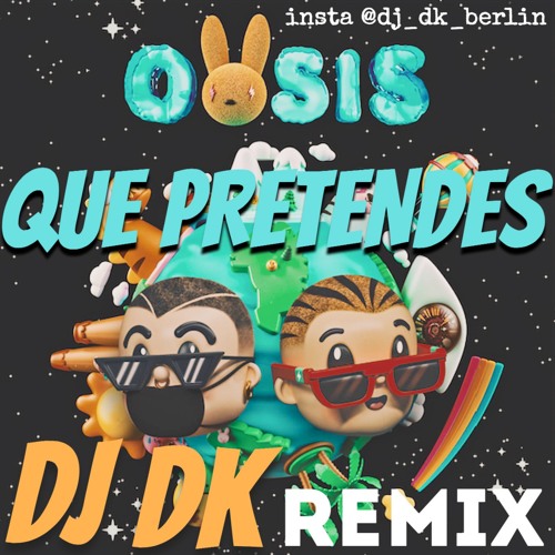 Stream J Balvin & Bad Bunny - Que Pretendes (DJ DK Remix)☀️🌴🍹 HYPEDDIT ...