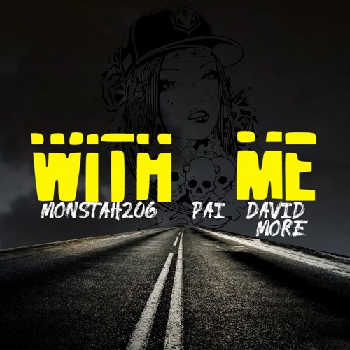 Stream Pai - With Me (feat.Monstah206 & David More) by Loud Mouf Musik ...