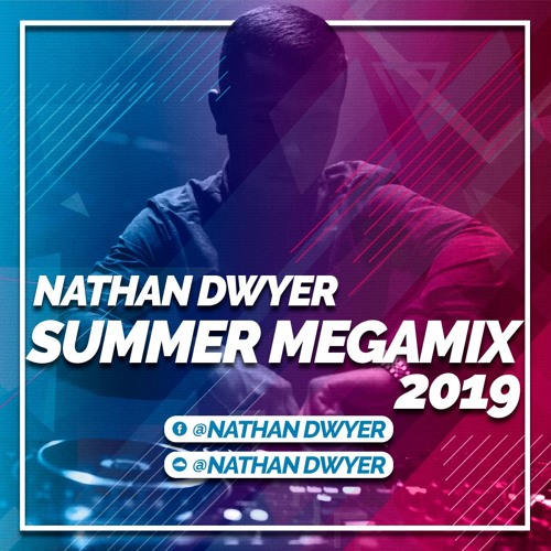 Stream Summer Megamix 2019 by NATHAN DWYER | Listen online for free on ...