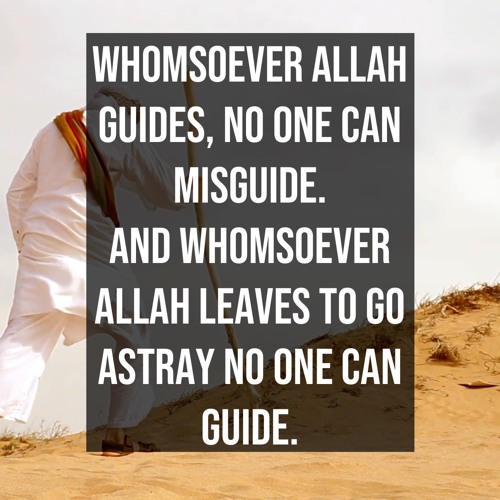 Stream "Whomsoever Allah Guides No One Can Misguide..." || Abu Sumayyah ...