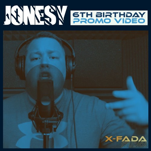 Stream Mc Jonesy 6th Birthday Promo by X-Fada Studios | Listen online ...