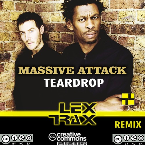 Stream Massive Attack - Teardrop (Lex Trax Remix) by Lex Trax | Listen ...