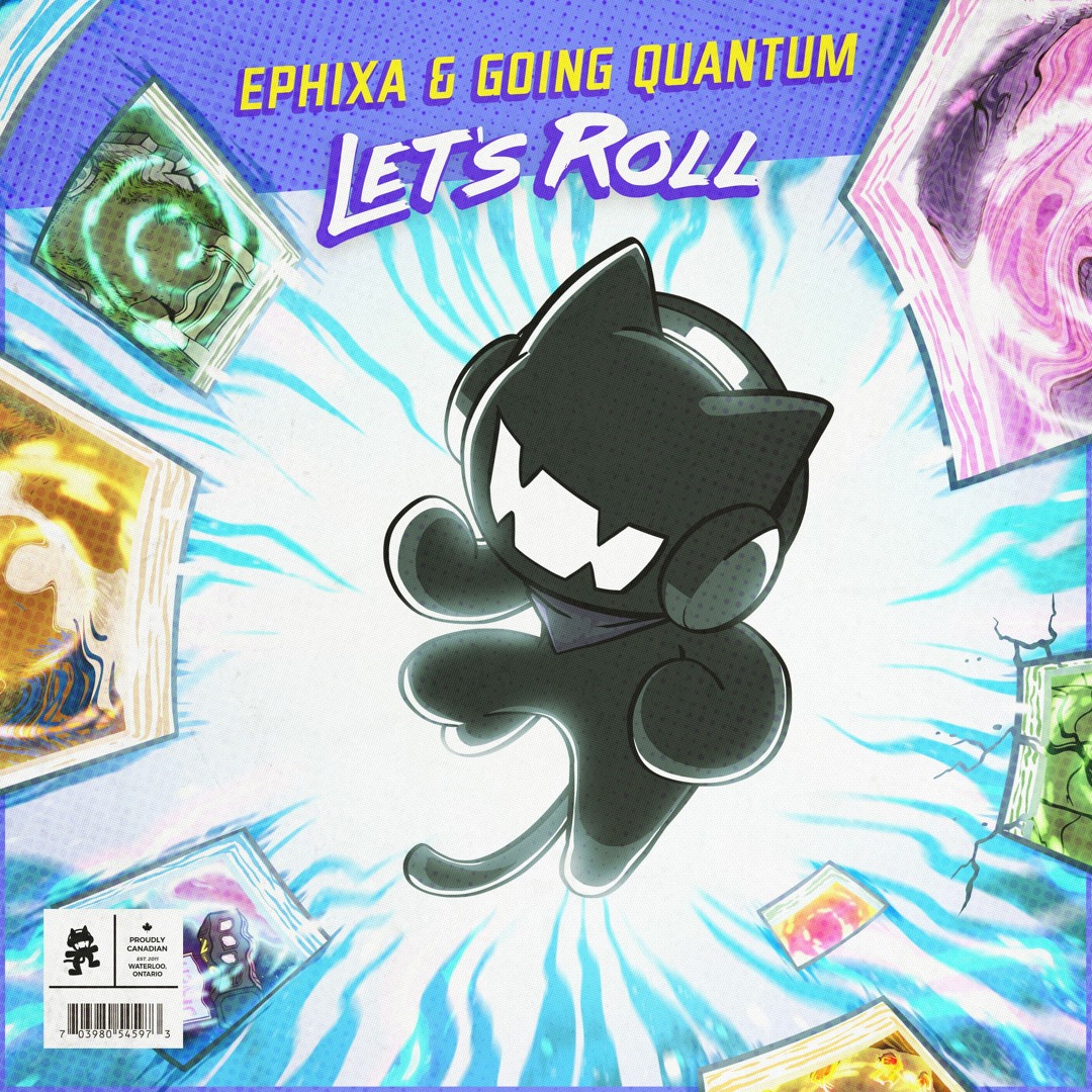 Stream Ephixa & Going Quantum - Let's Roll by Monstercat | Listen online for free on SoundCloud