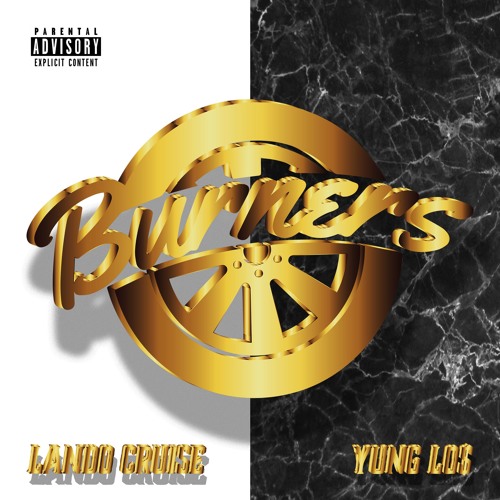 Stream Burners (feat. Yung Lo$) by Lando Cruise | Listen online for ...
