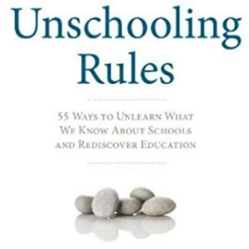Stream Unschooling Rules - Regla 1 from Catalina Latorre | Listen ...