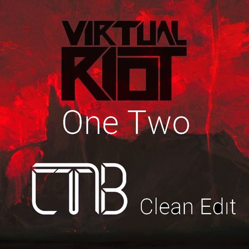 Stream Virtual Riot - One Two [CTB Clean Edit] (Buy = Free DL) by ...