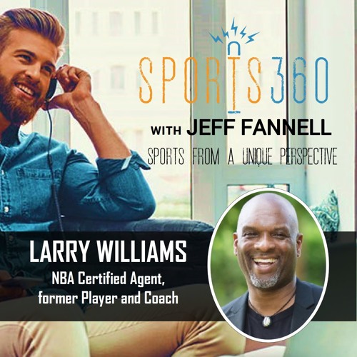Stream episode Larry Williams - NBA Free Agency (S2-E2) by Sports360 ...