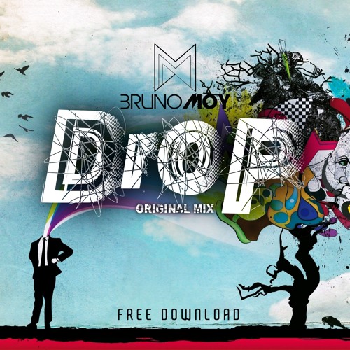 Stream Bruno Moy - Drop (Original Mix)FREE DOWNLOAD by Bruno Moy | Listen online for free on ...