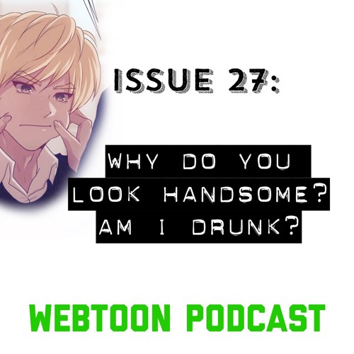 Stream Issue 27: Why Do You Look Handsome? Am I Drunk? by Girl Wonder ...