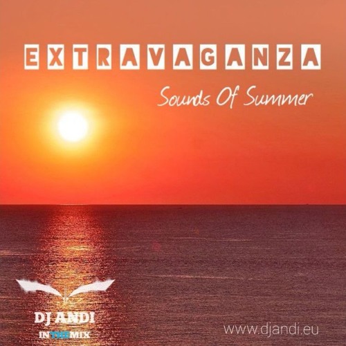 Stream DJ Andi - EXTRAVAGANZA (SoundsOfSummer) #09 by Dj Andi | Listen ...