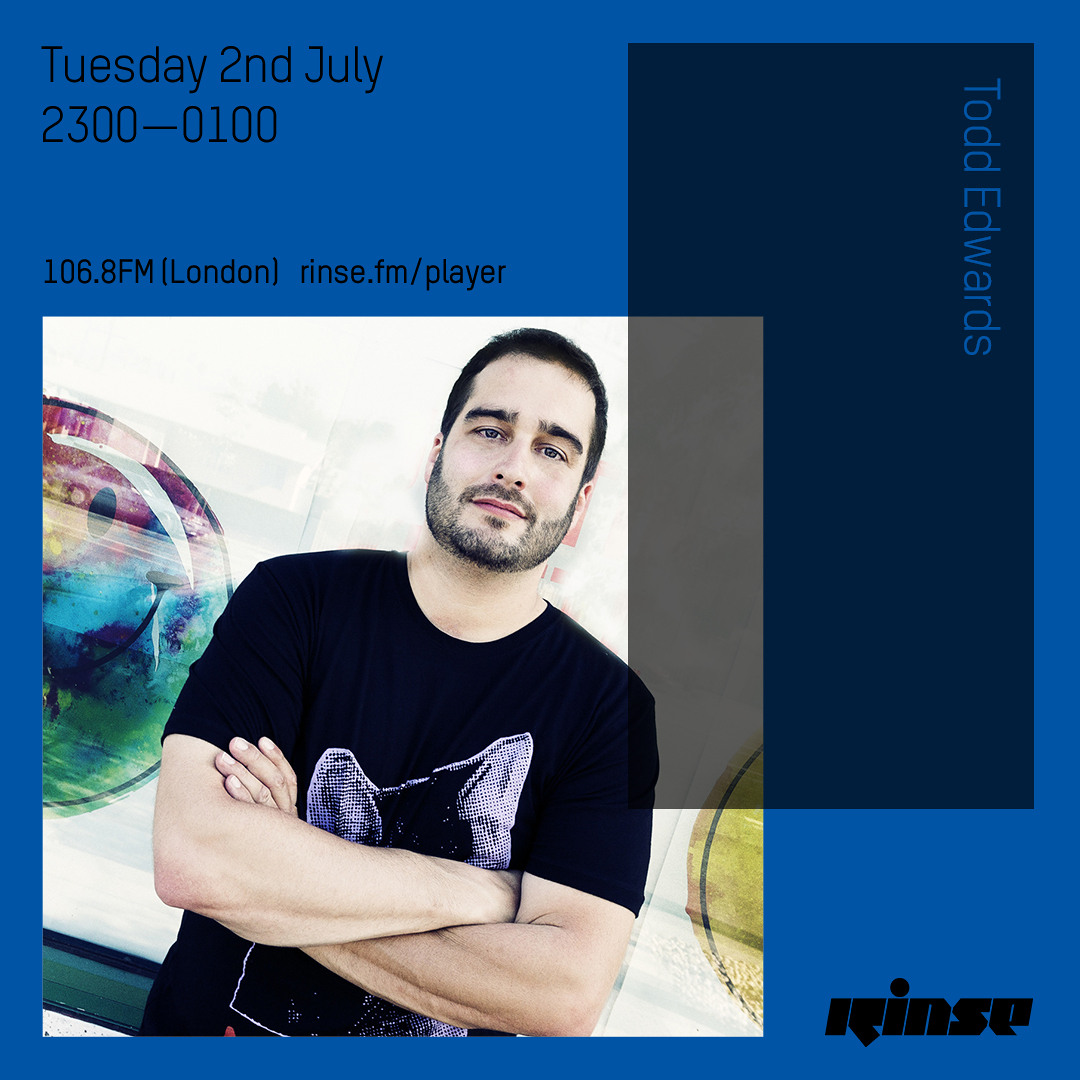 Stream Todd Edwards - 2nd July 2019 by Rinse FM | Listen online for ...