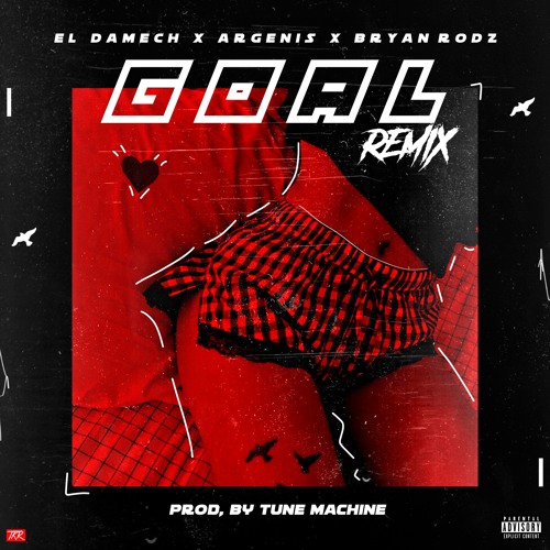 Stream Goal Remix El Damech x Argenis x Bryan Rodz by ElDamech | Listen ...