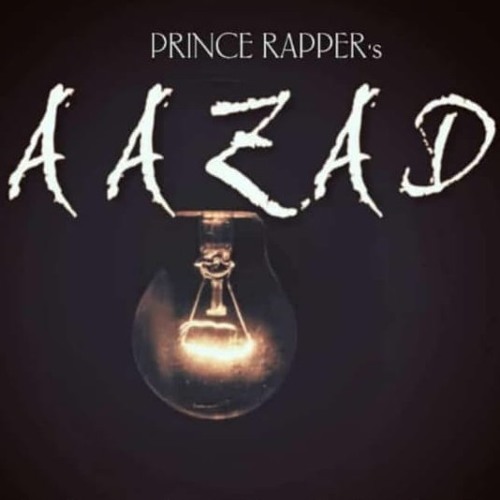 Stream AAZAD - Prince Rapper by Prince Rapper | Listen online for free ...
