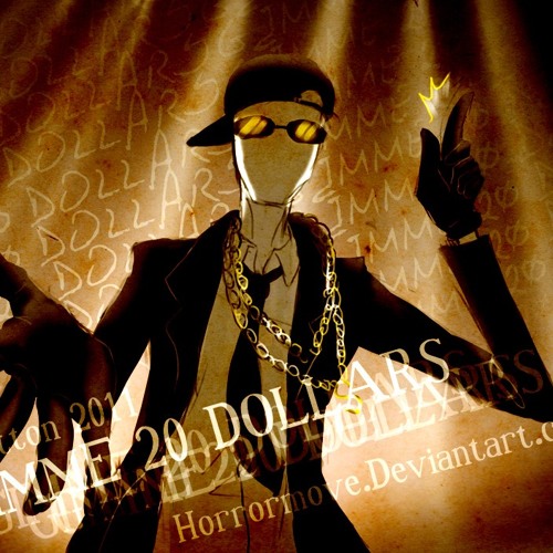 Stream Slenderman's favorite rap song gimme 20 dollars $$$.mp3 by Simon ...