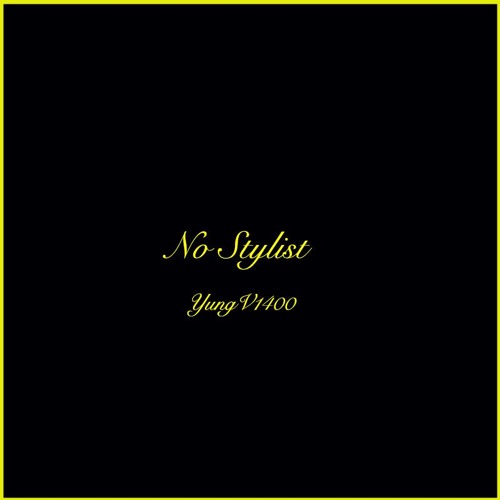 Stream No Stylist (prod .niko) by YUNGV1400 | Listen online for free on ...